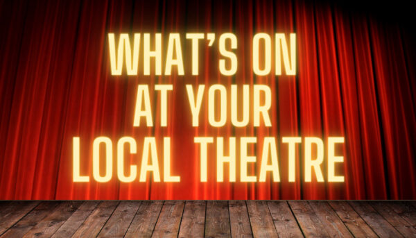 What's On At Your Local Theatre 2026 | Raring2go!